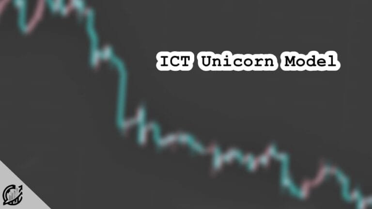 ICT Unicorn Model – SMC and ICT Trading Concept